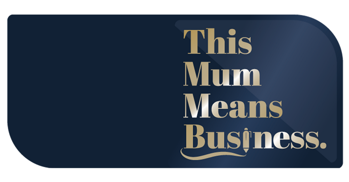 New – This Mum Means Business